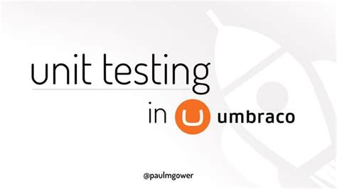 unit testing in umbraco ppt