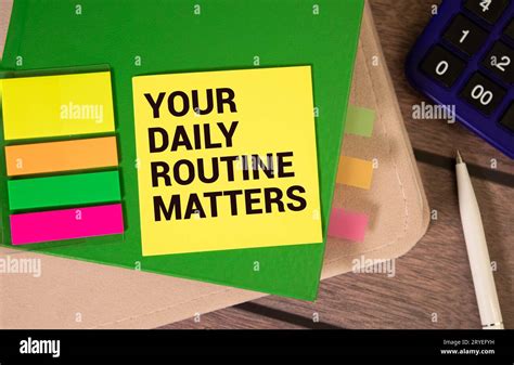 Your Daily Routine Matters Text Words Typography Written On Note Book Life And Business
