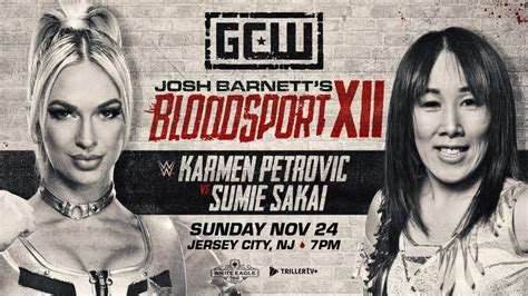 Nxts Karmen Petrovic To Face Sumie Sakai At Josh Barnetts Bloodsport Xii