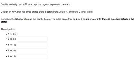 Solved Goal Is To Design An Nfa To Accept The Regular