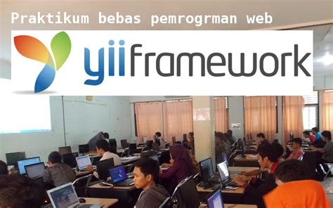 Pertemuan Pertama Praktikum Bebas Belajar Framework Yii