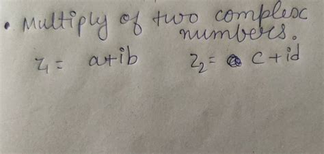 Multiply Of Two Complexz1 Atibz2 Cid Filo