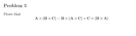 solved problem 5 prove that a ~ b x c b x a x c c b x