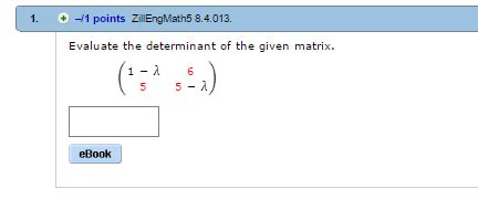 Solved Evaluate The Determinant Of The Given Matrix Chegg