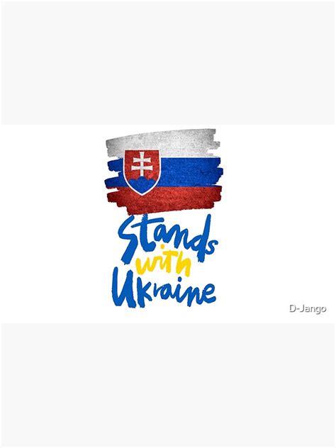 Solvakia Stands With Ukraine Poster For Sale By D Jango Redbubble