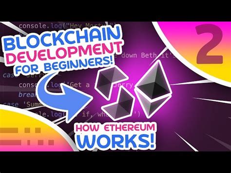 Free Video Blockchain For Beginners How Does Ethereum Work From