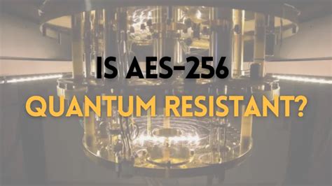 is aes 256 quantum resistant boot dev