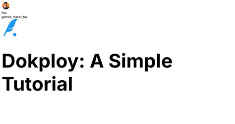 Dokploy A Simple Tutorial Fox