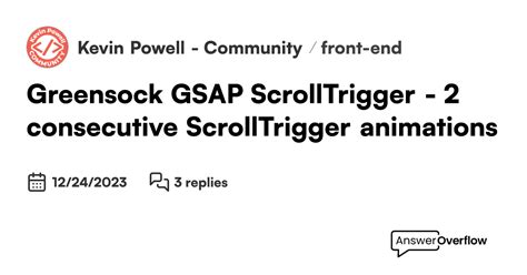 Greensock Gsap Scrolltrigger 2 Consecutive Scrolltrigger Animations Kevin Powell Community