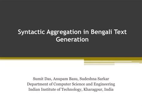 Ppt Syntactic Aggregation In Bengali Text Generation Powerpoint Presentation Id5596214