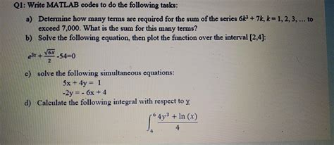 Solved Q1 Write Matlab Codes To Do The Following Tasks A