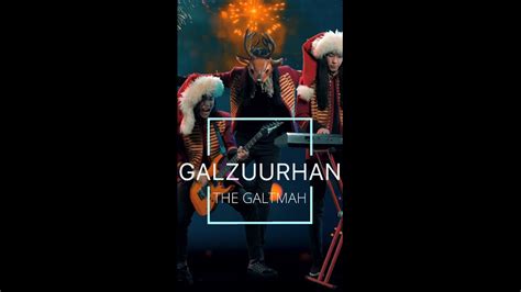 The Galtmah Galzuurhan Youtube