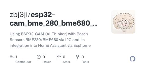 Github Zbj3ji Esp32 Cam Bme 280 Bme680 Esphome Using Esp32 Cam Ai