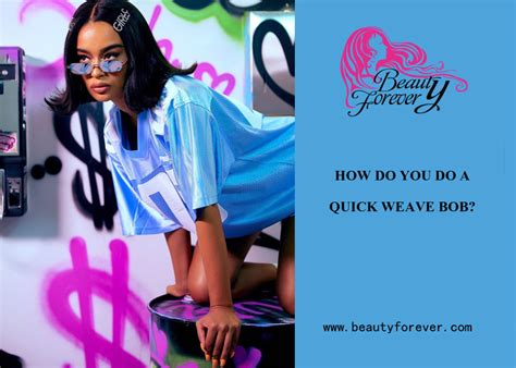 HOW DO YOU DO A QUICK WEAVE BOB