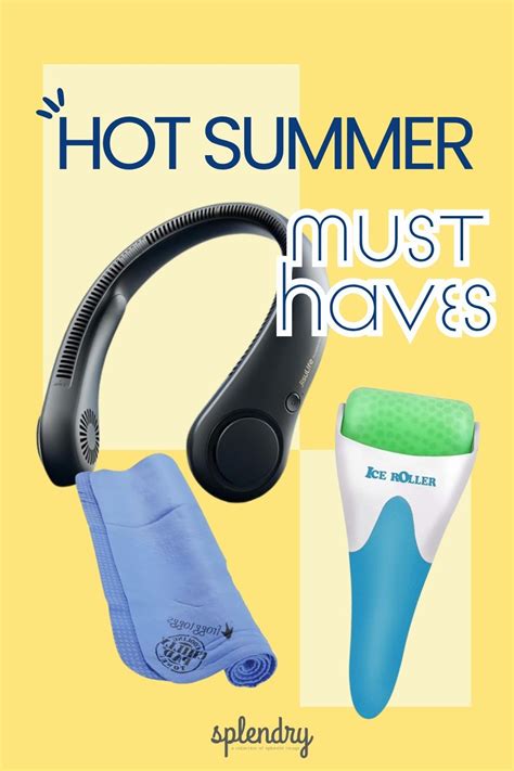 The 9 Best Cooling Products To Beat The Summer Heat Splendry