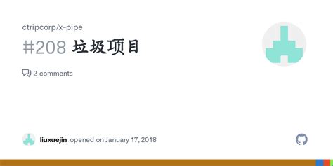 垃圾项目 · issue 208 · ctripcorp x pipe · github
