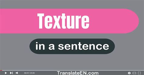 texture in a sentence