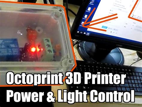 Octoprint 3d Printer Power And Lighting Control