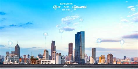 Exploring Lora And Lorawan In Iot Iot Stadium Blog