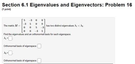 Solved Section 6 1 Eigenvalues And Eigenvectors Problem 16 Chegg Com