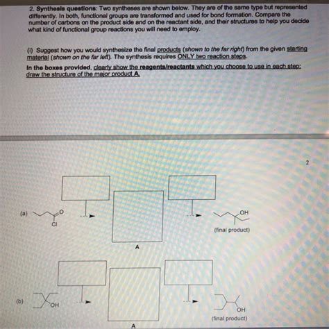 Solved 2 Synthesis Questions Two Syntheses Are Shown Chegg Com