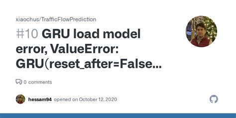 GRU Load Model Error ValueError GRU Reset After False Is Not Compatible With GRU Reset After