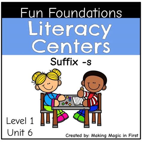 1st Grade Fundations® Aligned Literacy Centers Suffix S Level 1 Unit 6
