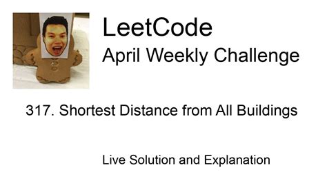 317 Shortest Distance From All Buildings Week 15 Leetcode April