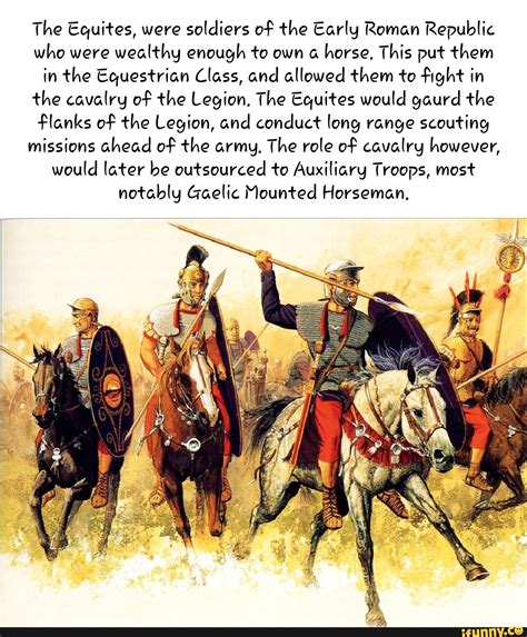The Equites Were Soldiers Of The Early Roman Republic Who Were Wealthy