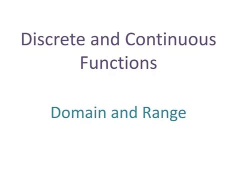 Ppt Discrete And Continuous Functions Powerpoint Presentation Free
