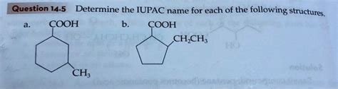 SOLVED Question Determine The IUPAC Name For Each Of The Following Structures COOH COOH