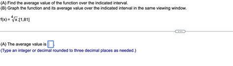 Solved A Find The Average Value Of The Function Over The