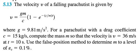 Solved 5 13 The Velocity V Of A Falling Parachutist Is Given