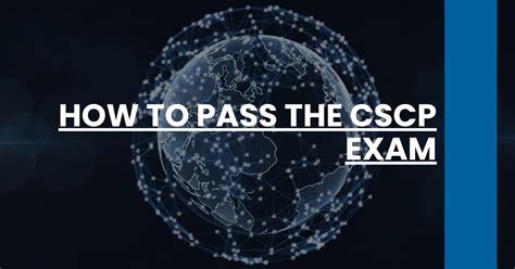 How To Pass The CSCP Exam CSCP Prep