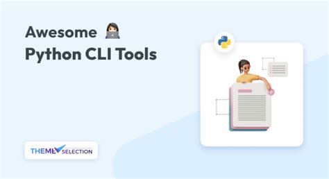 Top 9 Python Cli Tools To Use In 2024 Themeselection