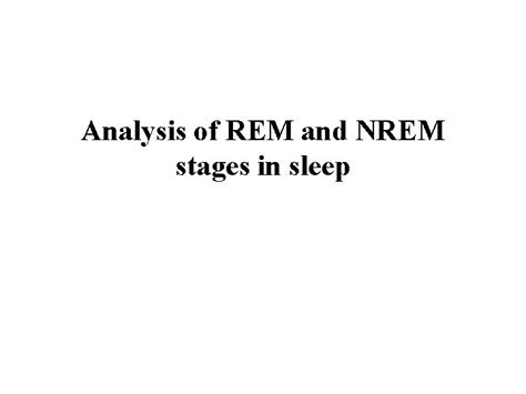 Analysis Of REM And NREM Stages In Sleep