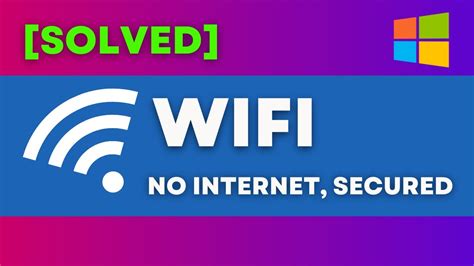 No Internet Secured Windows 10 Wifi Fix All Internet Issues Solved