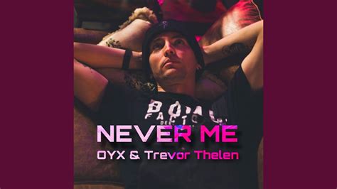 Never Me Feat Trevor Thelen And Black Rose Youtube