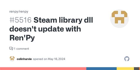 Steam Library Dll Doesnt Update With Renpy · Issue 5516 · Renpy