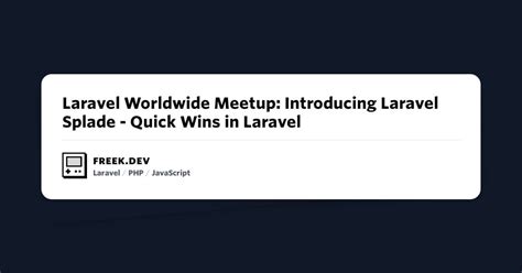 laravel worldwide meetup introducing laravel splade quick wins in
