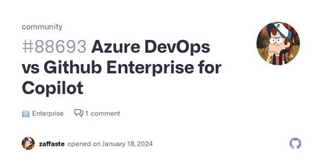 Azure Devops Vs Github Enterprise For Copilot · Community · Discussion 88693 · Github