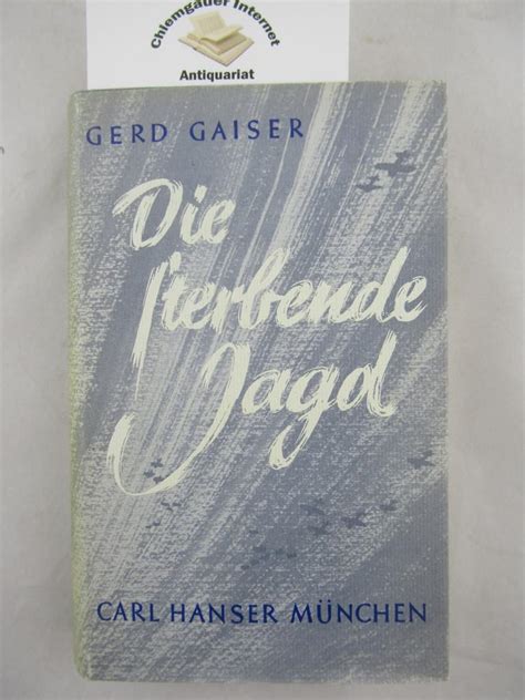 Gerd Gaiser Die Sterbende Jagd Zvab