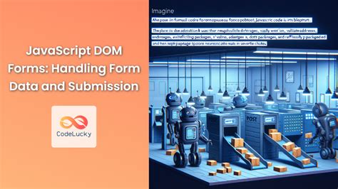 Html Dom Form Object Accessing Form Elements Codelucky