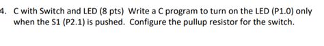 Solved C With Switch And LED Pts Write A C Program To Chegg