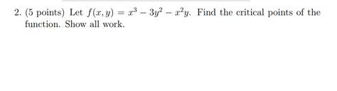 Solved 5 Points Let F X Y X3 3y2 X2y Find The Chegg Com