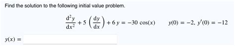 Solved Find The Solution To The Following Initial Value Chegg
