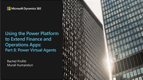 Using The Power Platform To Extend Finance And Operations Apps Part 8 Power Virtual Agents