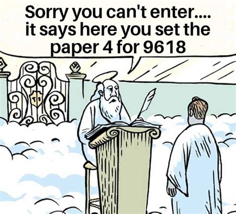 9618 Paper 4 Memes R Alevel