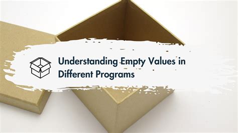 Understanding Empty Values In Different Programs A Comprehensive Guide For Power BI And