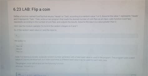 Solved LAB Flip A CoinDefine A Function Named Chegg